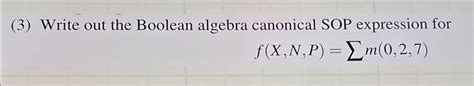 solved 3 ﻿write out the boolean algebra canonical sop