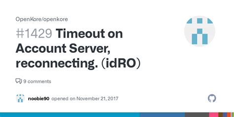 Timeout On Account Server Reconnecting Idro · Issue 1429 · Openkoreopenkore · Github