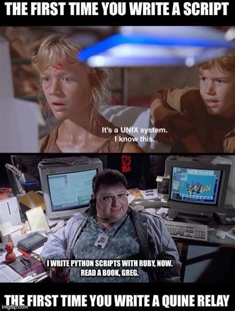 The First Time You Write A Script Write Python Scripts With Ruby Now Read Book Greg Tue