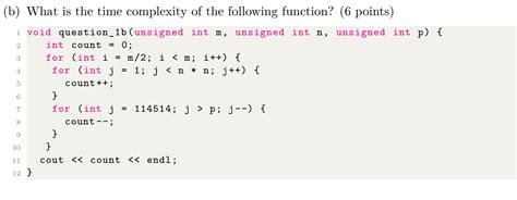 Solved B What Is The Time Complexity Of The Following Chegg