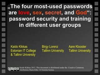 The Four Most Used Passwords Are Love Sex Secret And God Password Security And Training In