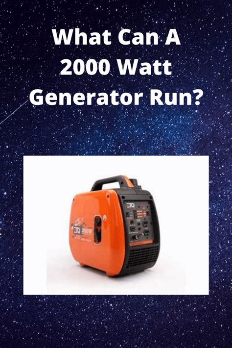 What Can A 2000 Watt Generator Run? - Generators Zone