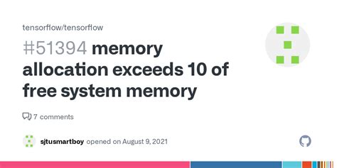 Memory Allocation Exceeds Of Free System Memory Issue Tensorflow Tensorflow GitHub