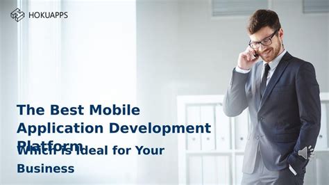 The Best Mobile Application Development Platform Which Is Ideal For Your Business Application