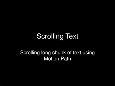 Ppt Scrolling Text Powerpoint Presentation Free Download Id5847165