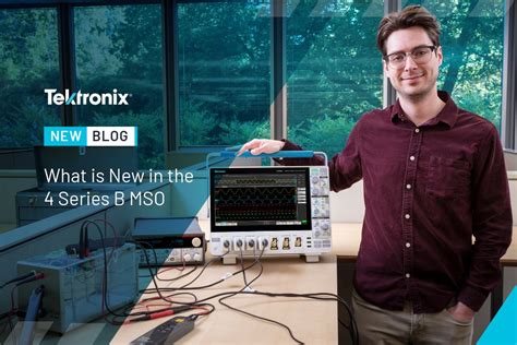 Discover The New 4 Series B Mso Oscilloscope Tektronix Posted On The