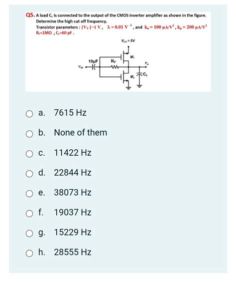 Solved Q5 A Load Is Connected To The Output Of The CMOS Chegg Com