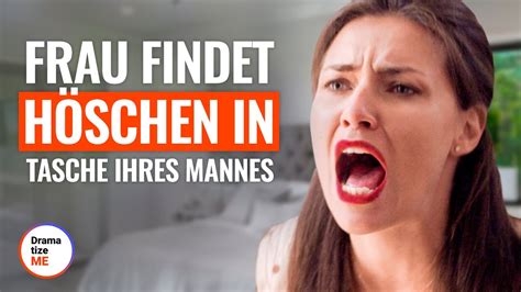 Frau Findet HÖschen In Tasche Ihres Mannes Dramatizemedeutsch Youtube