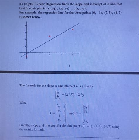 Solved 3 23pts Linear Regression Finds The Slope And