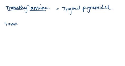 What Is The Molecular Structure About The Nitrogen Atom In Trimethyl