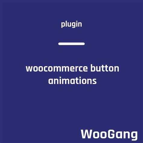 Woocommerce Button Animations Woogang