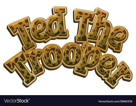 Ted The Trooper Logo Text Design Royalty Free Vector Image