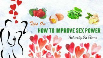 26 Tips On How To Improve Sex Power Naturally At Home