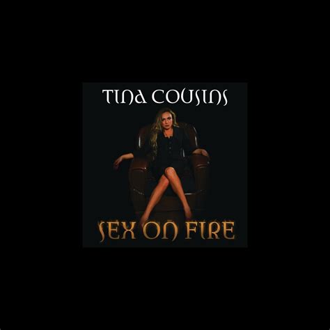 ‎sex On Fire Single Album By Tina Cousins Apple Music