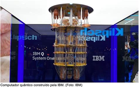 Computador Quântico Conheça A Promessa De Mais Segurança Na Internet