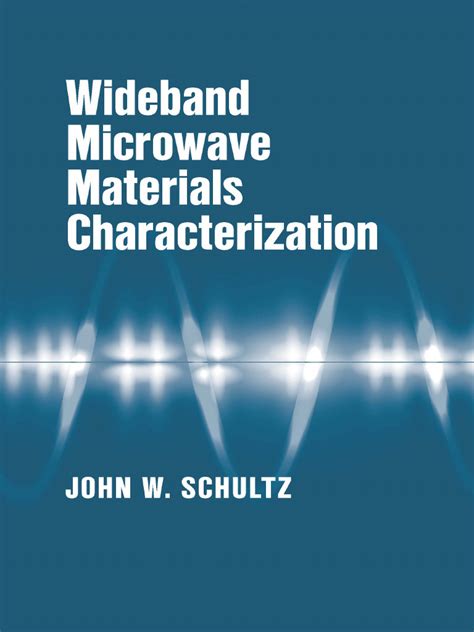 Wideband Microwave Materials Characterization 1630819468 9781630819460 Compress Pdf