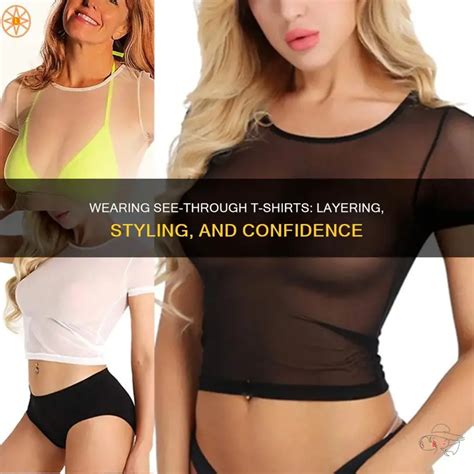 Wearing See Through T Shirts Layering Styling And Confidence Shunvogue