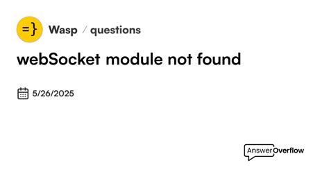 Websocket Module Not Found Wasp