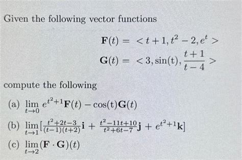 Solved Given The Following Vector Functions Chegg