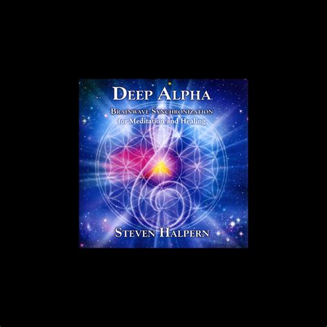 ‎deep Alpha Brainwave Synchronization For Meditation And Healing
