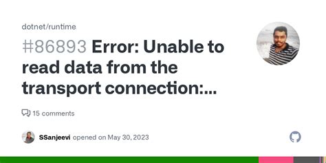 error unable to read data from the transport connection connection