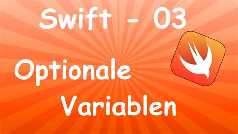 Swift Tutorial 03 Optionale Variablen Youtube