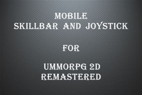 Mobile Control For Ummorpg 2d Remastered Integration Unity Asset Store