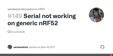 Serial Not Working On Generic Nrf52 · Issue 149 · Sandeepmistry