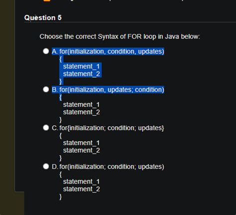 Solved Question 5 Choose The Correct Syntax Of For Loop In