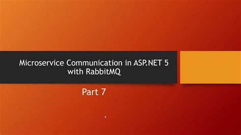 Microservices Communication In Aspnet 5 With Rabbitmq And Masstransit Part 6 Youtube