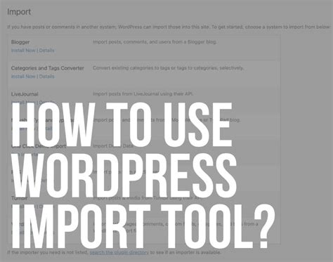 How To Use Wordpress Import Tool Ultida