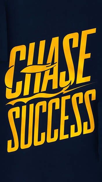 Chase Success Tshirt Design Motivational Quote Illustartiontypography
