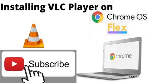 Installing VLC Player On Chrome OS Flex YouTube