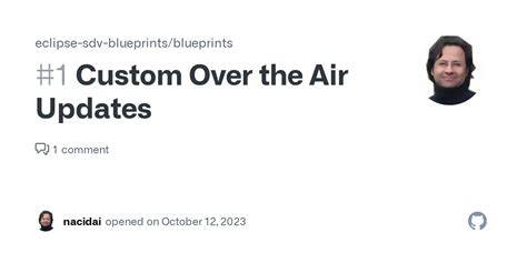 Custom Over The Air Updates · Issue 1 · Eclipse Sdv Blueprintsblueprints · Github