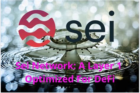 Sei Network A Layer 1 Optimized For Defi By Maz Sei Network 🌘