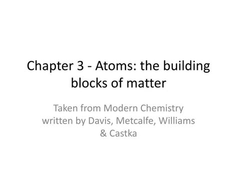 PPT Chapter Atoms The Building Blocks Of Matter PowerPoint Presentation ID