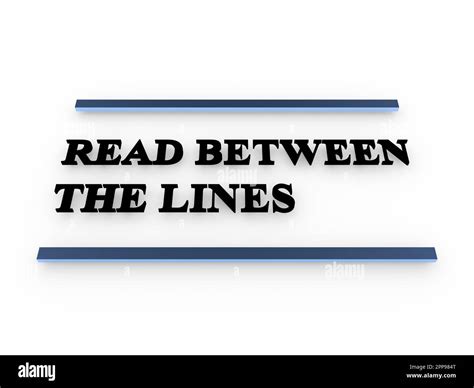 3d Illustration Of Read Between The Lines Manuscript Placed Between Two