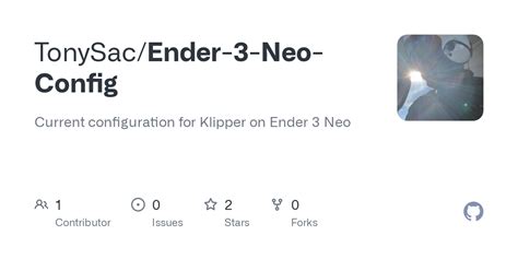 Github Tonysacender 3 Neo Config Current Configuration For Klipper On Ender 3 Neo