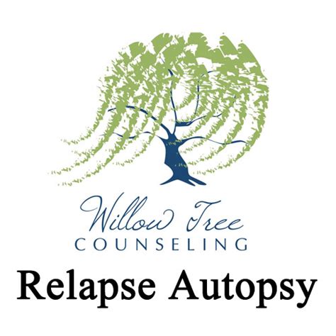 Relapse Autopsy Pdf Download Sex Addiction Recovery Willow Tree