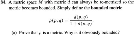 A Metric Space M With Metric D Can Always Be