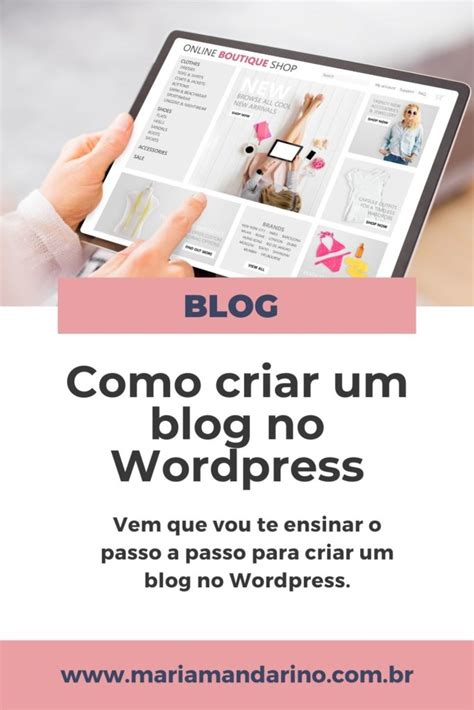 Como Criar Um Blog No Wordpress Maria Mandarino