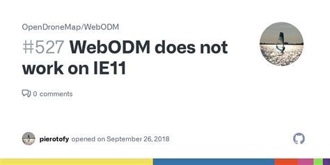 webodm does not work on ie11 · issue 527 · opendronemap webodm · github