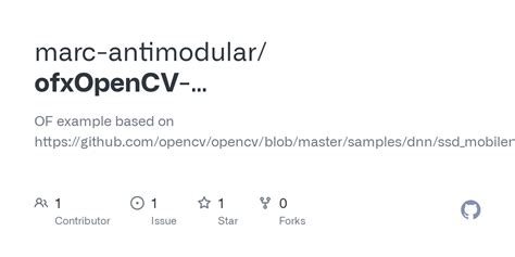 GitHub Marc Antimodular OfxOpenCV MobileNetSDD Example OF Example Based On Https Github