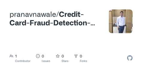 GitHub Pranavnawale Credit Card Fraud Detection Using Machine Learning In Python