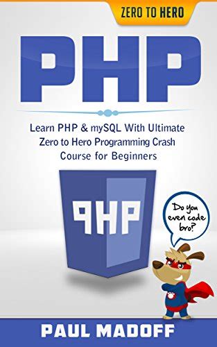 Php Learn Php And Mysql With Ultimate Zero To Hero Programming Crash