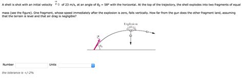 solved a shell is shot with an initial velocity vector v 0