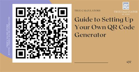 Guide To Setting Up Your Own Qr Code Generator True Calculators