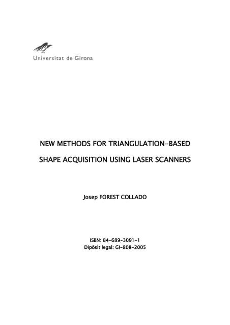 New Methods For Triangulation Based Shape Acquisition Using Laser