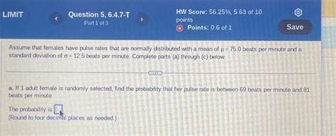 Solved Limit Question 5 647 T Part 1 Of 3 Hw Score