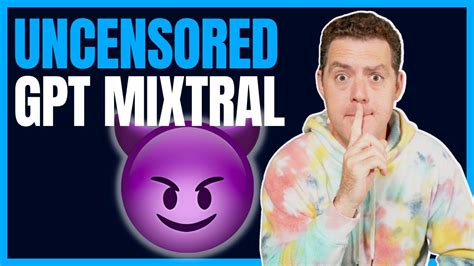 Fully Uncensored Mixtral Is Here 🚨 Use With Extreme Caution Youtube